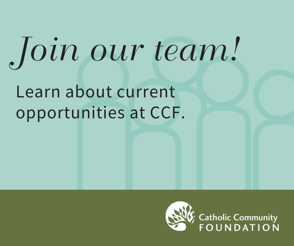 Career Opportunities - Catholic Community Foundation